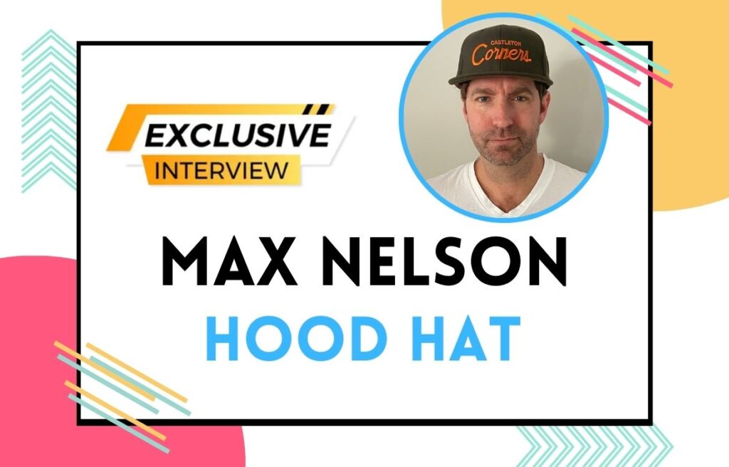 How Shark Tank Boosted Hood Hat: A Conversation with Founder Max Nelson