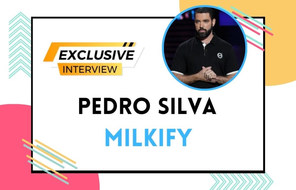 Milkify’s Post-Shark Tank Growth: An Interview with Pedro Silva