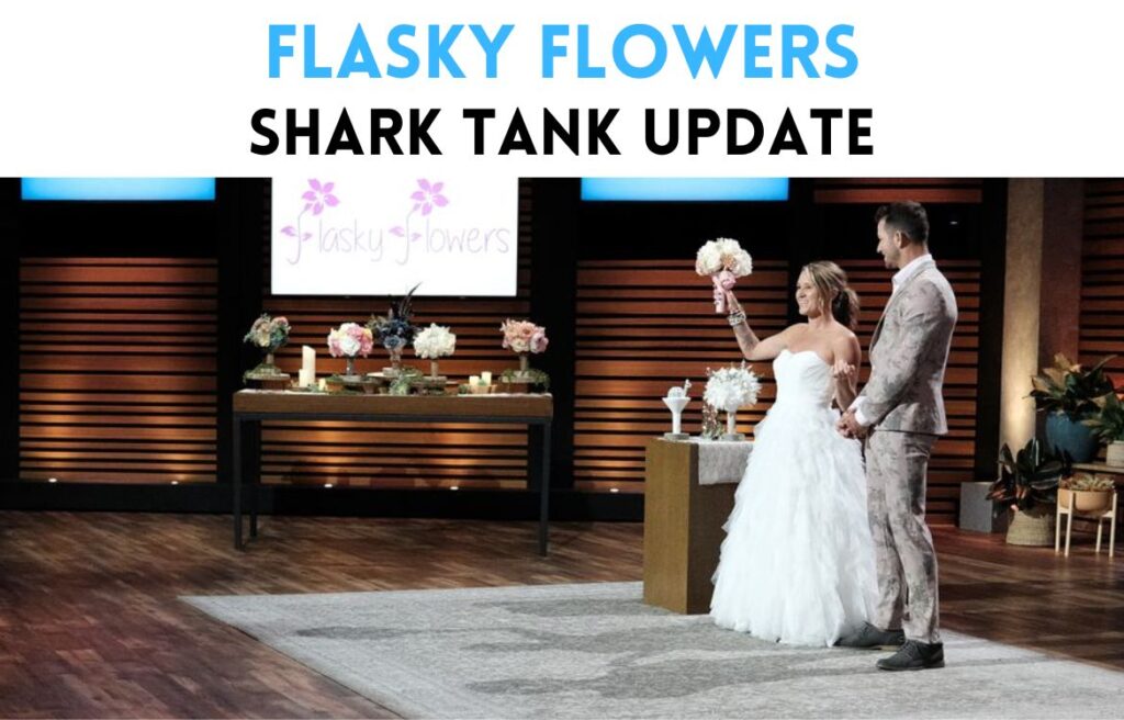 Flasky Flowers Net Worth and Shark Tank Update – After Shark Tank