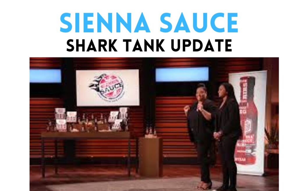 Sienna Sauce Net Worth and Shark Tank Update – After Shark Tank