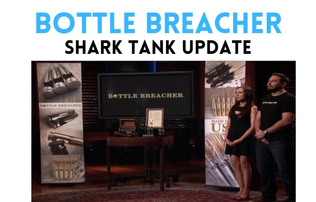 Bottle Breacher Net Worth Shark Tank Update 2025