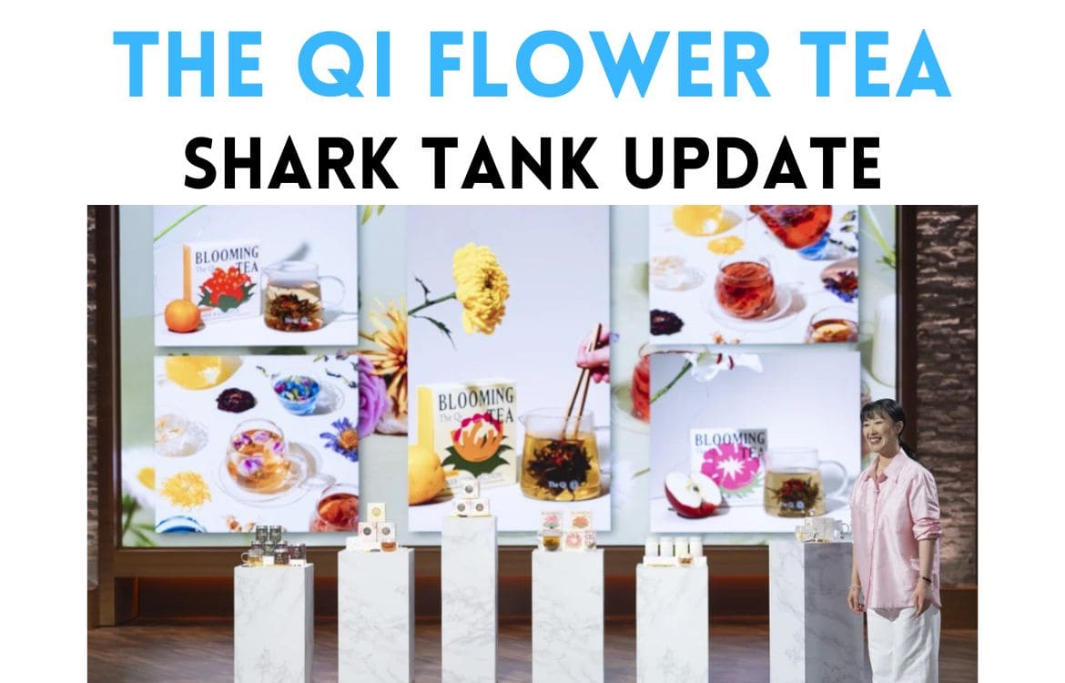 The QI Flower Tea Net Worth Shark Tank Update