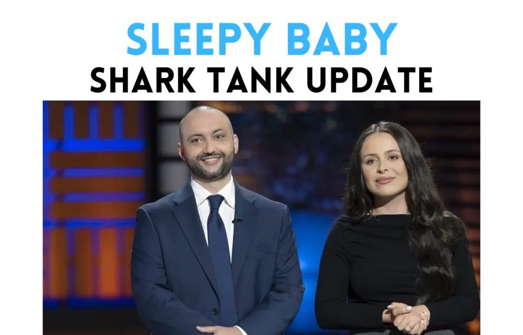 Sleepy Baby Shark Tank Update 2026: Net Worth, Deal & Where It Is Now